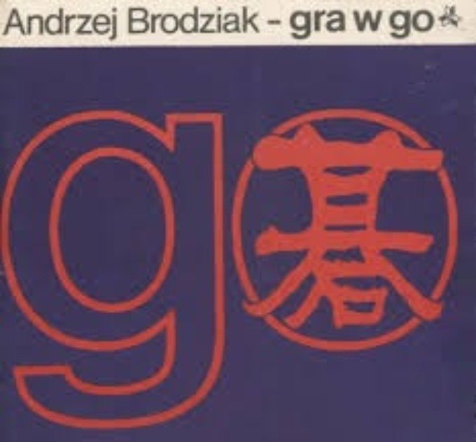 Gra w go - Brodziak Andrzej | Książka w Empik