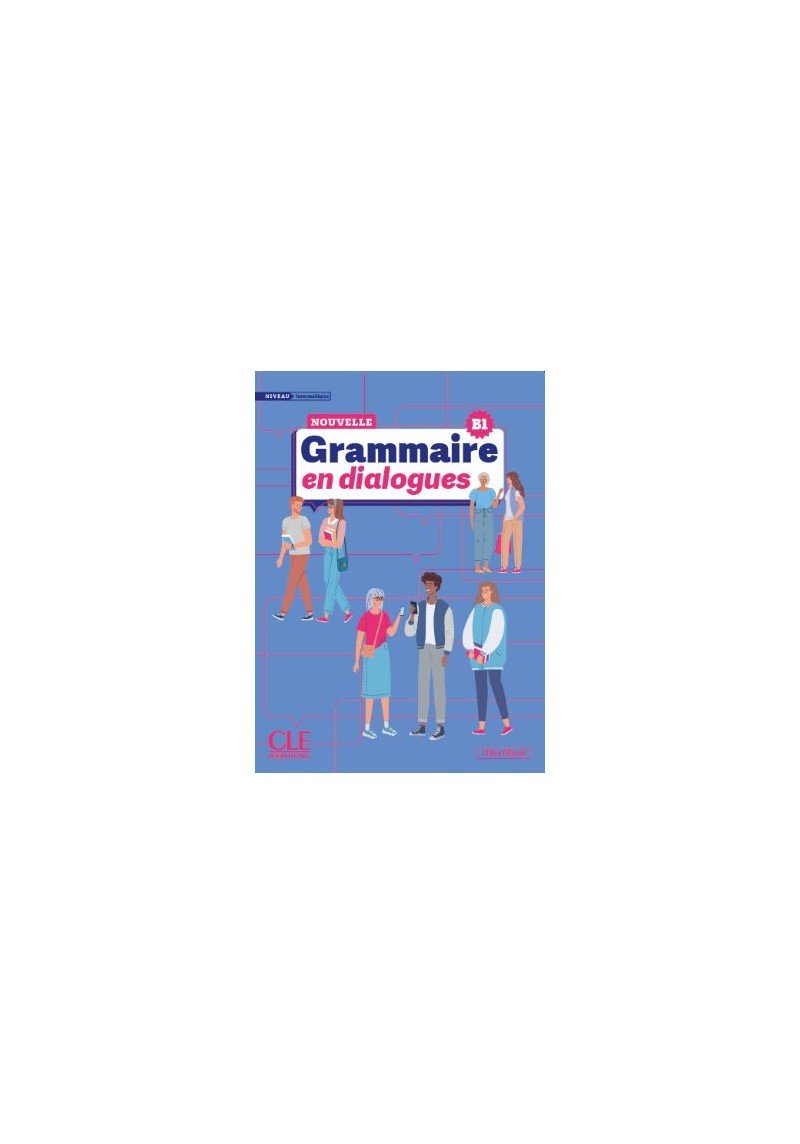 Grammaire en dialogues intermediaire nouvelle edition - Opracowanie ...