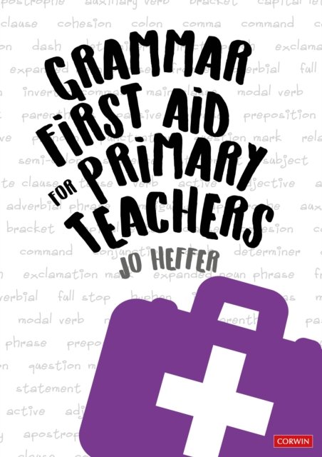 Grammar First Aid for Primary Teachers - Jo Heffer | Książka w Empik
