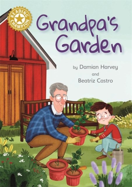 Grandpas Garden: Independent Reading Gold 9 - Damian Harvey | Książka w ...