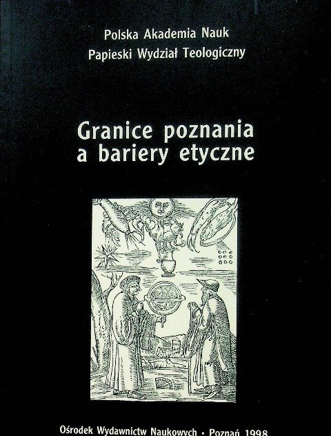 Granice poznania a bariery etyczne - W opisie | Książka w Empik