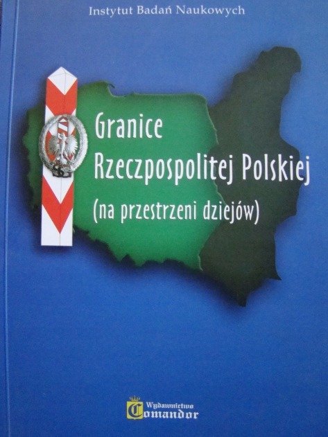 Granice Rzeczypospolitej Polskiej na przestrzeni dziejów - W opisie | Książka w Empik