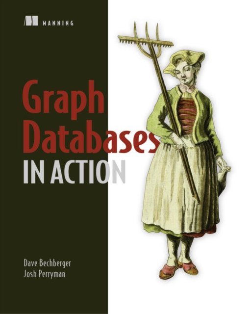 Graph Databases in Action - Dan Bechberger | Książka w Empik