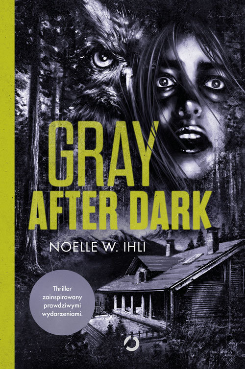 Gray After Dark - Noelle West Ihli | Książka w Empik