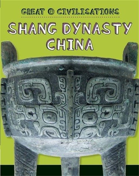Great Civilisations: Shang Dynasty China - Tracey Kelly | Książka w Empik