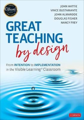 Great Teaching by Design. From Intention to Implementation in the ...