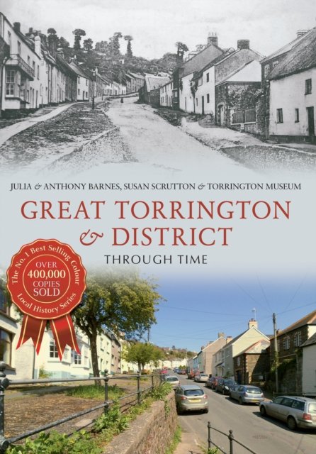 Great Torrington & District Through Time - Opracowanie zbiorowe ...