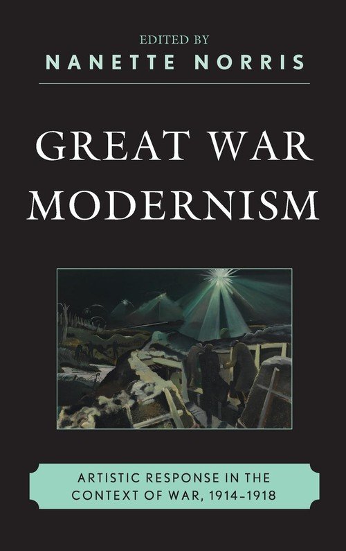 Great War Modernism - Rowman & Littlefield Publishing Group Inc ...