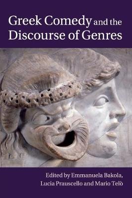 Greek Comedy and the Discourse of Genres - Opracowanie zbiorowe ...