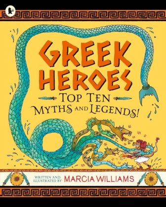 Greek Heroes: Top Ten Myths and Legends! - Walker Books | Książka w Empik