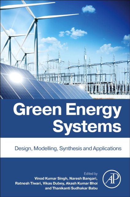 Green Energy Systems: Design, Modelling, Synthesis and Applications ...