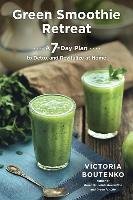 Green Smoothie Retreat - Boutenko Victoria | Książka w Empik