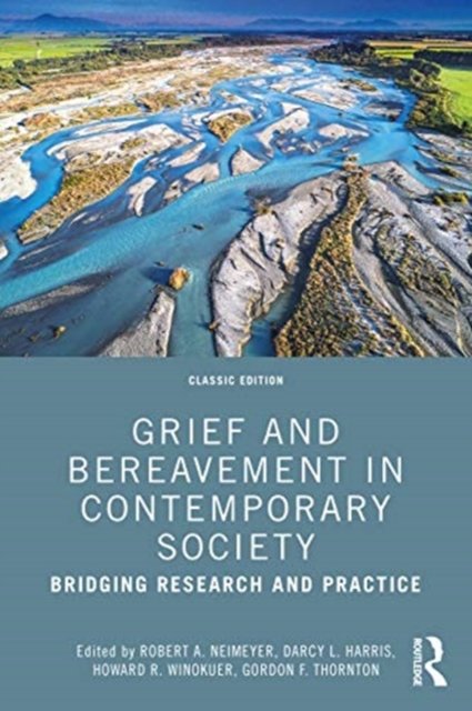 Grief and Bereavement in Contemporary Society: Bridging Research and ...