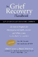 Grief Recovery Handbook, 20th Anniversary Expanded Edition - James John ...