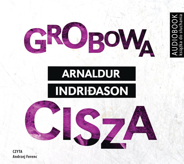Grobowa cisza. Erlendur Sveinsson. Tom 2 - Indridason Arnaldur ...