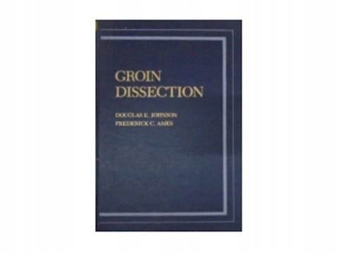 Groin Dissection - Dallas E. Johnson | Książka w Empik