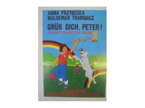 Grub dich , Peter 1 - Przybecka Anna | Książka w Empik