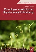Grundlagen musikalischer Begabung und Entwicklung - Gembris Heiner ...