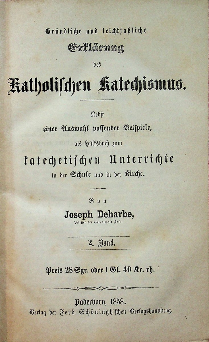 Grundliche und leichtfassliche Erklarung des Katholischen katechismus ...