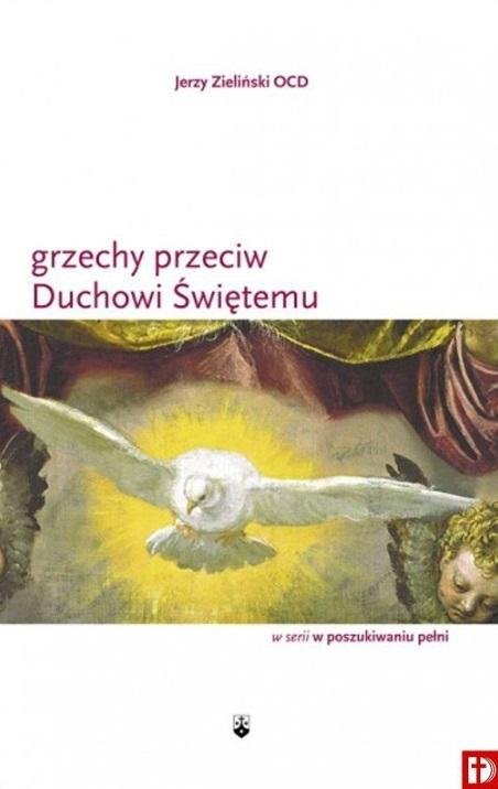 Grzechy przeciwko Duchowi Świętemu - Zieliński Jerzy OCD | Książka w Empik