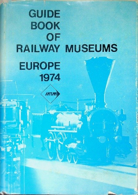 Guide book of railway museums europe - Opracowanie zbiorowe | Książka w ...