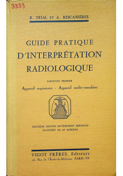 Guide pratique d interpretation radiologique - Opracowanie zbiorowe ...