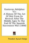 Gustavus Adolphus V2 - Dodge Theodore Ayrault | Książka w Empik