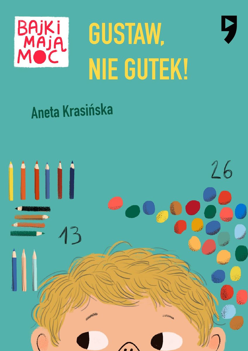 Gustaw, nie Gutek! Bajki mają moc - ebook mobi - Krasińska Aneta ...