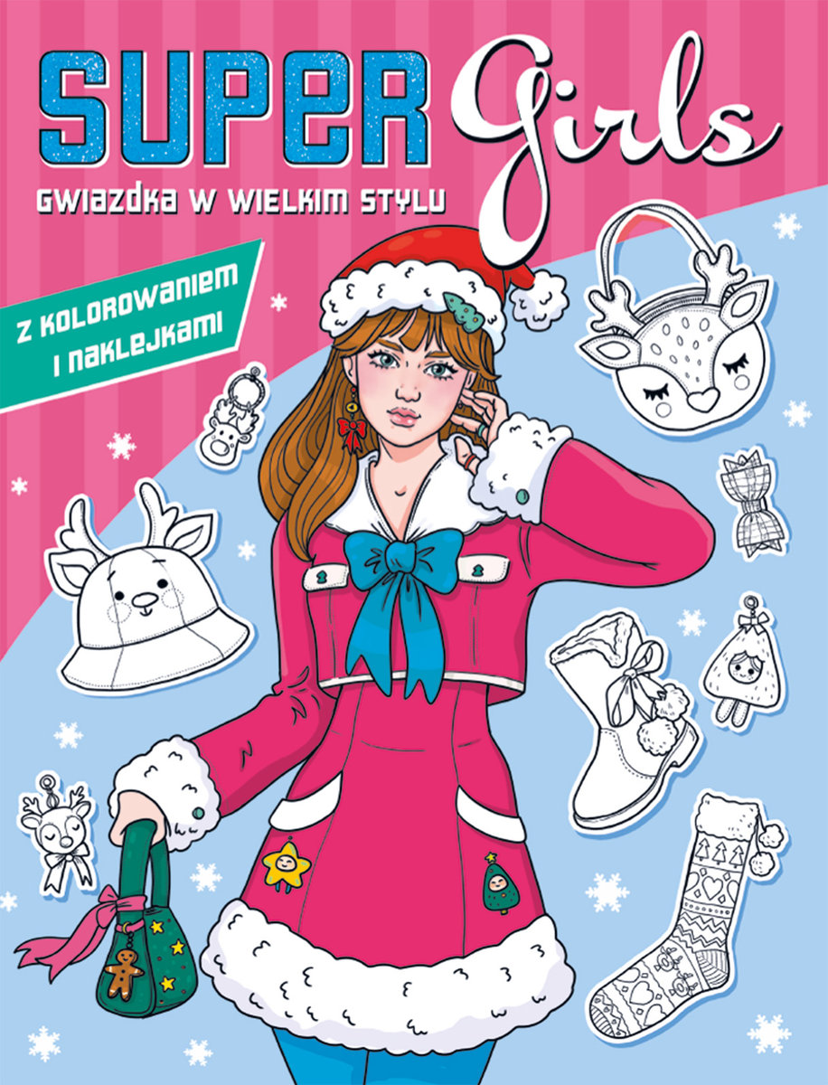 Gwiazdka w wielkim stylu. Super Girls! - Opracowanie zbiorowe | Książka w Empik