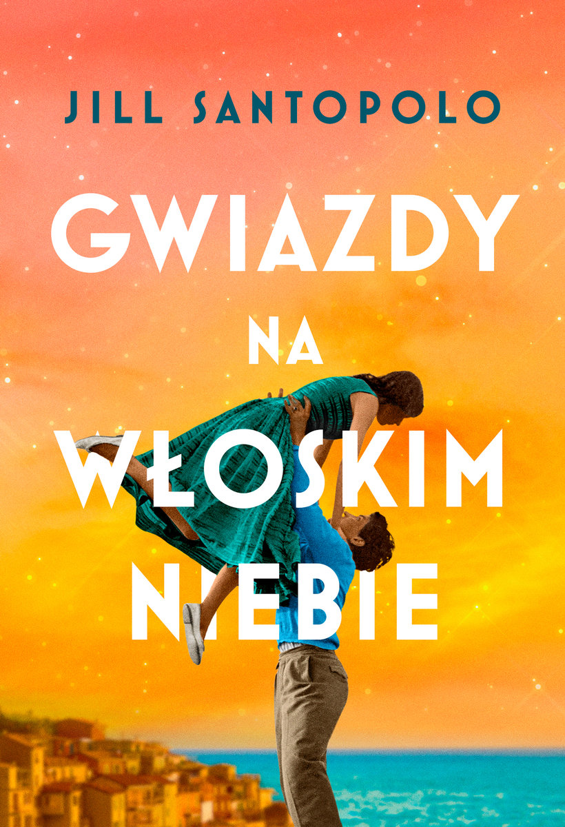 Gwiazdy na włoskim niebie - Jill Santopolo | Książka w Empik