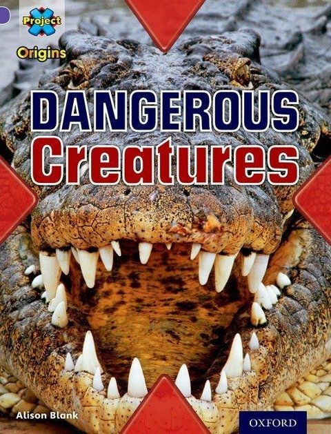Habitat Dangerous Creatures Project X Origins Purple Book Band Oxford ...