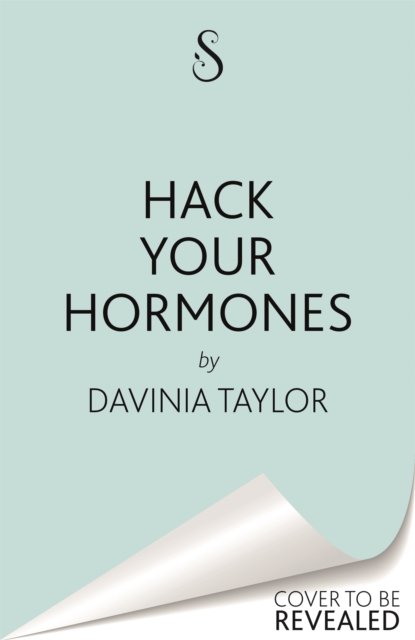 Hack Your Hormones: The Number One Sunday Times Bestseller - Davinia ...