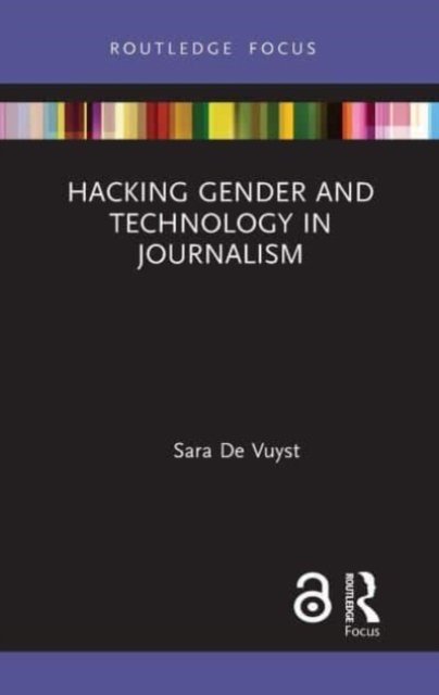Hacking Gender and Technology in Journalism - Sara De Vuyst | Książka w Empik