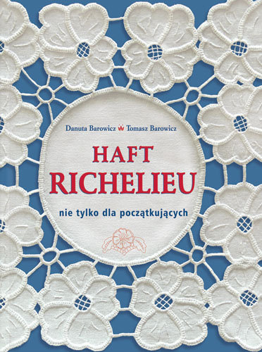 Haft Richelieu - Barowicz Danuta | Książka w Empik