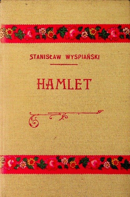 Hamlet 1905 r. - Wyspiański Stanisław | Książka w Empik