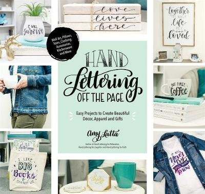 Hand Lettering Off the Page: Easy Projects to Create Beautiful Decor ...