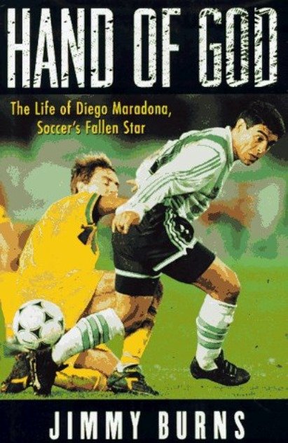 Hand of God: The Life of Diego Maradona - Burns Jimmy | Książka w Empik