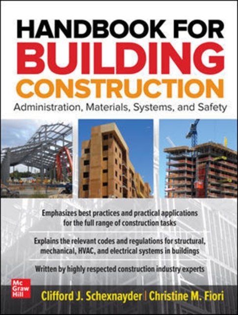 Handbook for Building Construction: Administration, Materials, Design ...