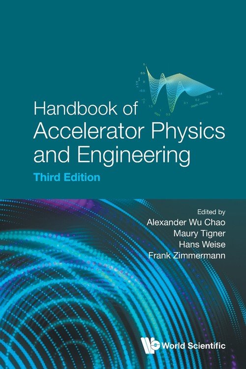Handbook of Accelerator Physics and Engineering - Opracowanie zbiorowe ...