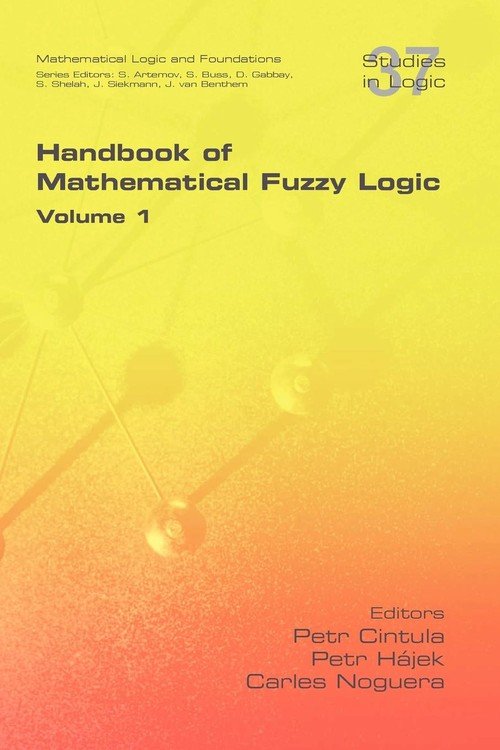 Handbook of Mathematical Fuzzy Logic. Volume 1 - College Publications | Książka w Empik