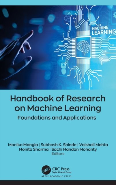Handbook of Research on Machine Learning: Foundations and Applications - Opracowanie zbiorowe ...