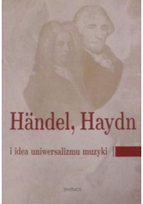 Handel Haydn i idea uniwersalizmu muzyki - Opracowanie zbiorowe ...