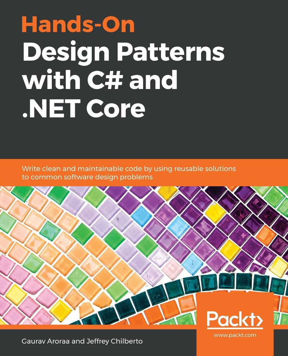 Hands-On Design Patterns with C# and .NET Core - ebook epub - Jeffrey ...