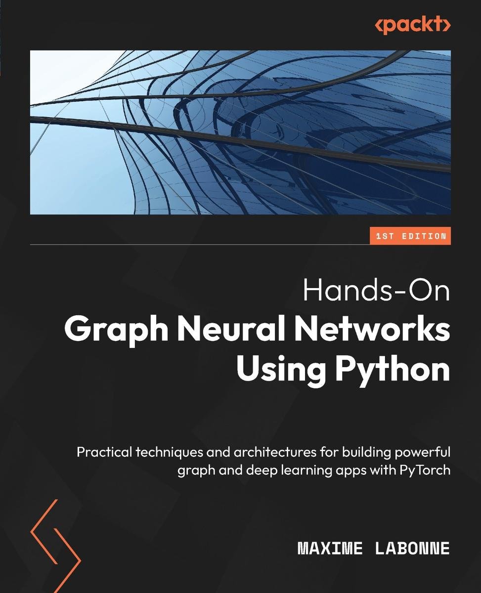 Hands-On Graph Neural Networks Using Python - ebook epub - Maxime Labonne | Ebook Sklep EMPIK.COM