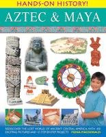 Hands on History: Aztec & Maya - Macdonald Fiona | Książka w Empik