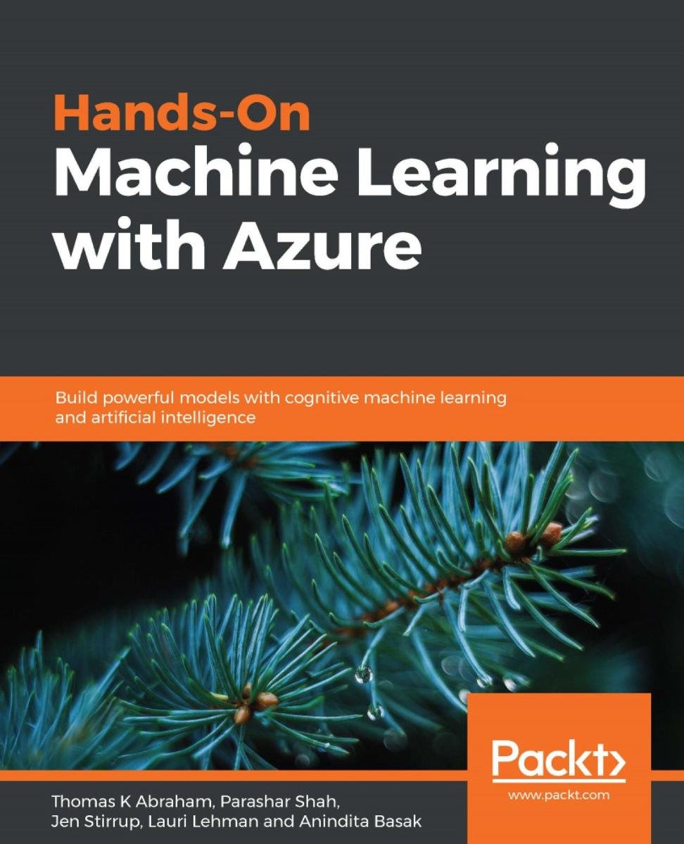 Hands-On Machine Learning with Azure - ebook epub - Thomas K Abraham | Ebook Sklep EMPIK.COM