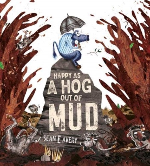 Happy as a Hog out of Mud - Sean E. Avery | Książka w Empik