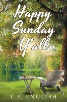Happy Sunday Y'all - English L. P. | Książka w Empik