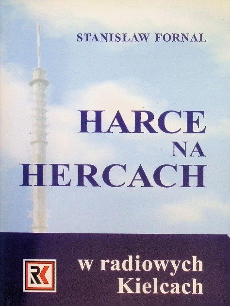 Harce na hercach W radiowych Kielcach - Fornal Stanisław | Książka w Empik