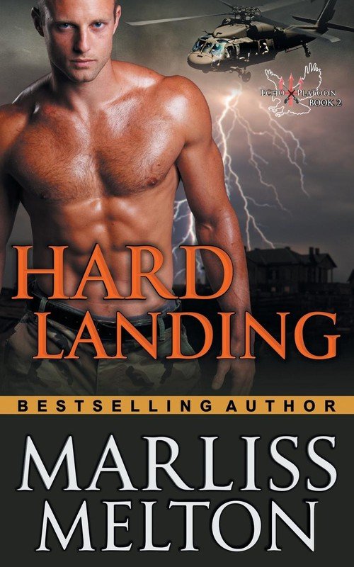 Hard Landing (The Echo Platoon Series, Book 2) - Melton Marliss ...